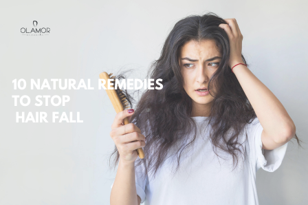 10 Effective Natural Remedies for Hair Fall at Home – OLAMOR